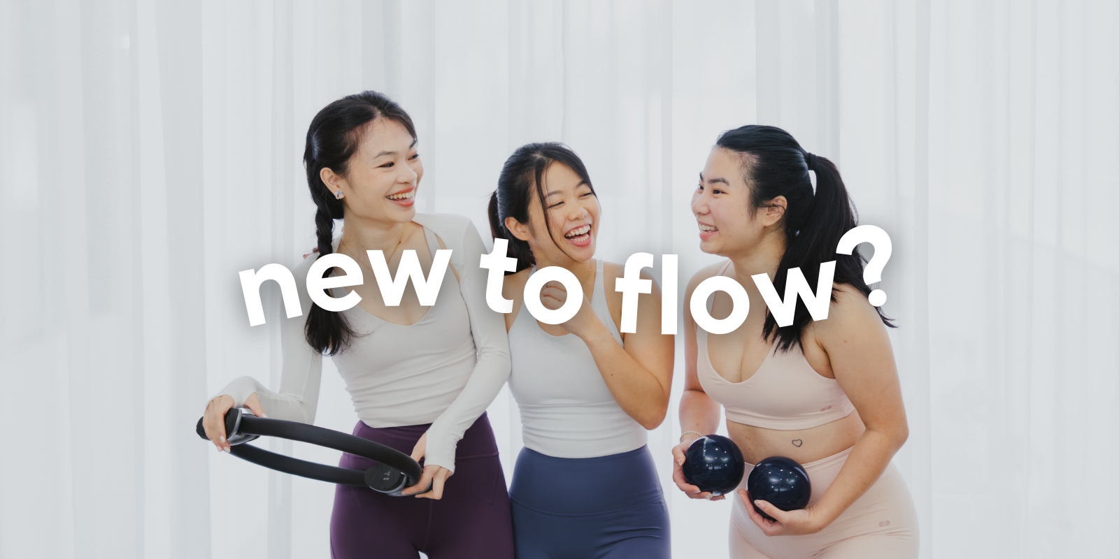 New to Flow - The Flow Studio - Yoga & Pilates